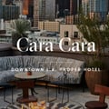 Cara Cara - American Restaurant in Los Angeles, CA | The Vendry