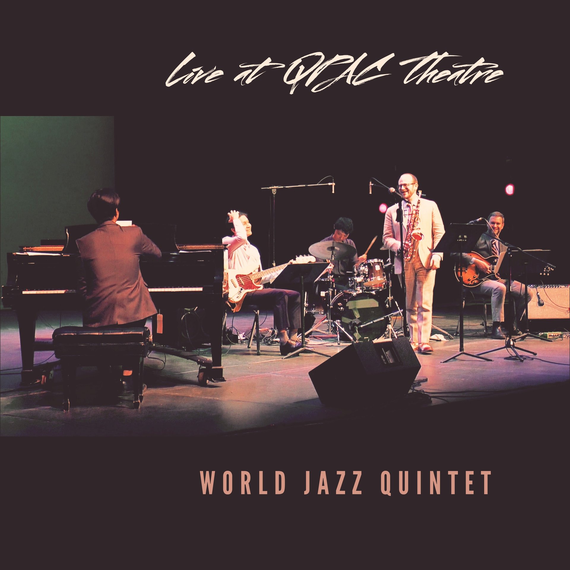 World Jazz Quintet - From QPAC Theatre - Concert / Performance in ...